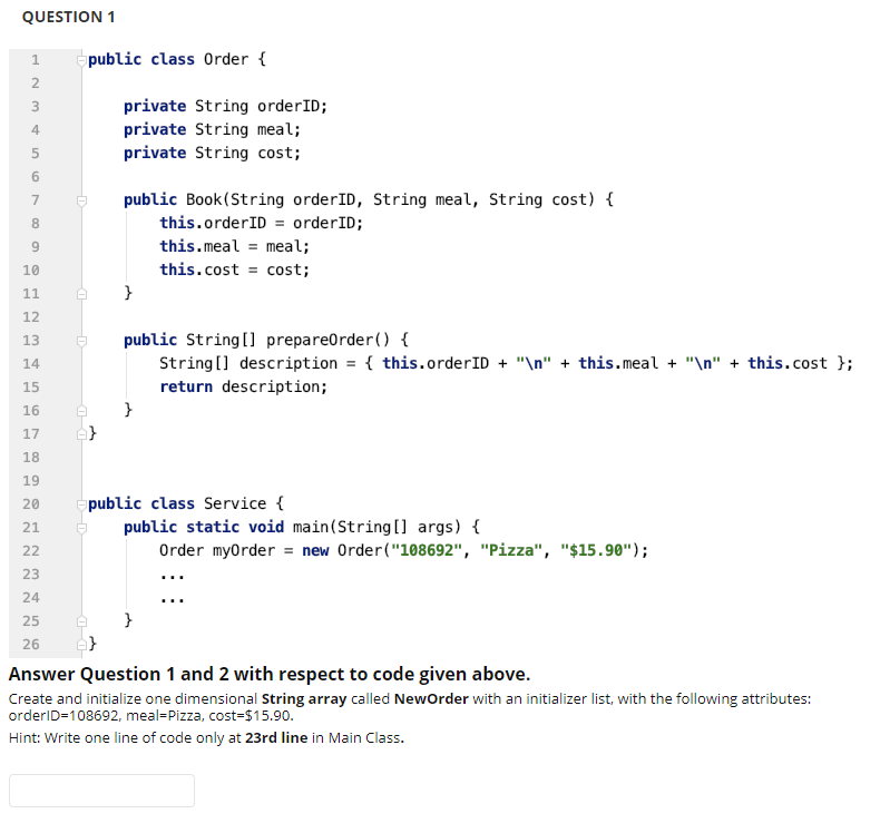QUESTION 1 public class Order { private String | Chegg.com