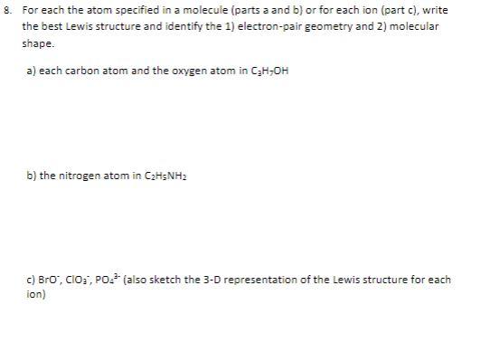 Solved 8. For each the atom specified in a molecule (parts a | Chegg.com
