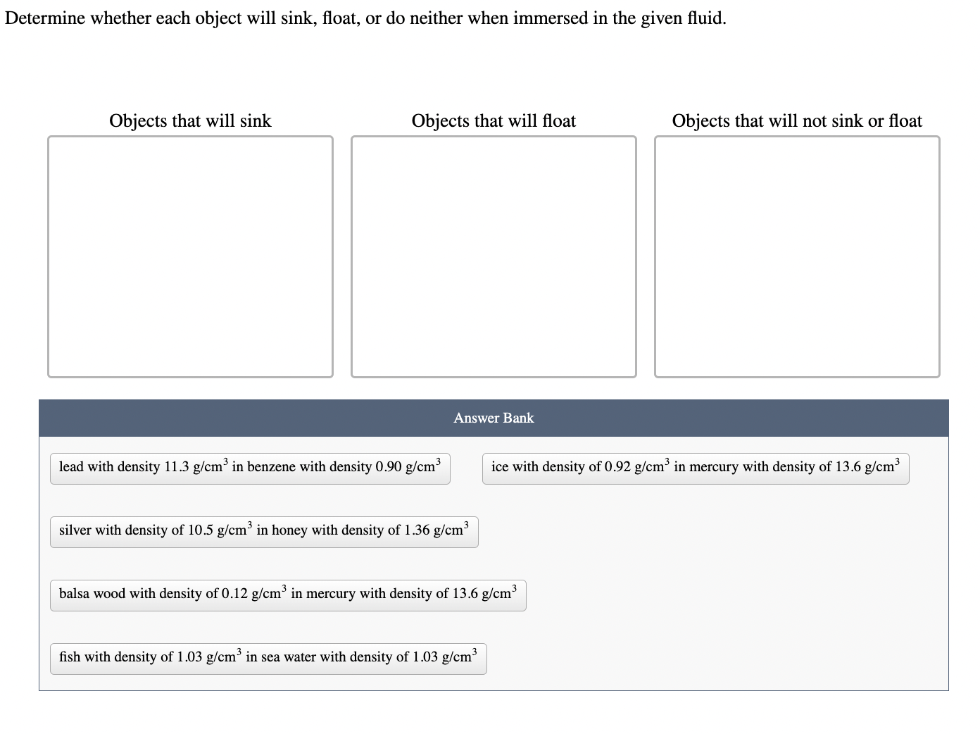 Solved Determine whether each object will sink, float, or do | Chegg.com