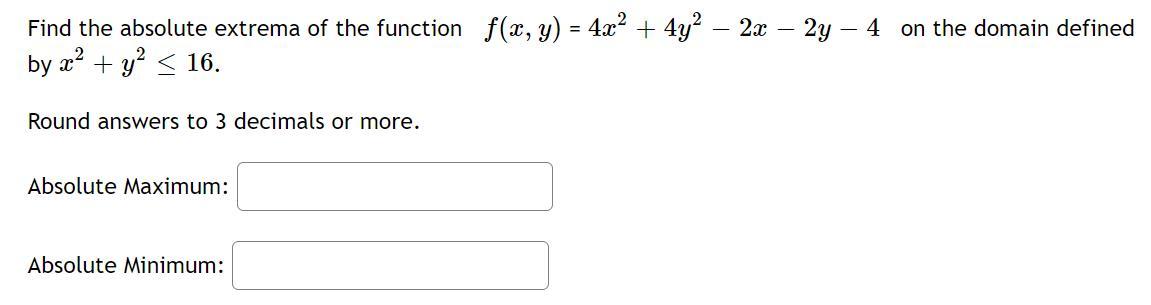 Solved Find the absolute extrema of the function | Chegg.com