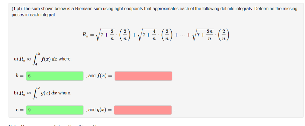Solved (1 pt) The sum shown below is a Riemann sum using | Chegg.com