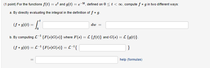 Solved =e (1 point) For the functions f(t) = et and g(t) = | Chegg.com