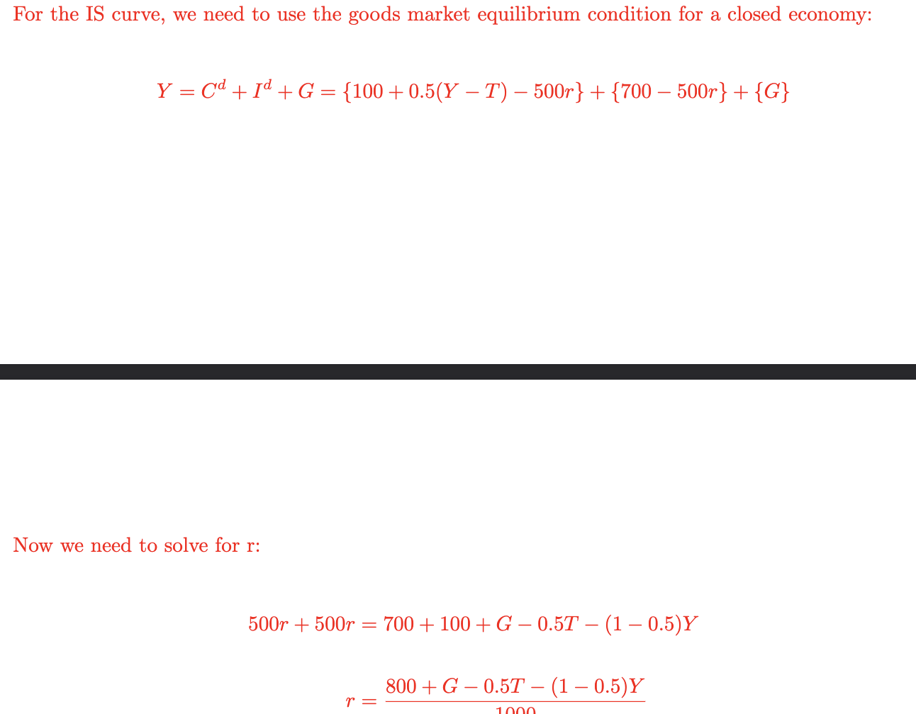 Solved For the IS curve, we need to use the goods market | Chegg.com