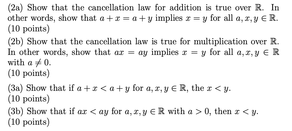 Solved (2a) Show that the cancellation law for addition is | Chegg.com