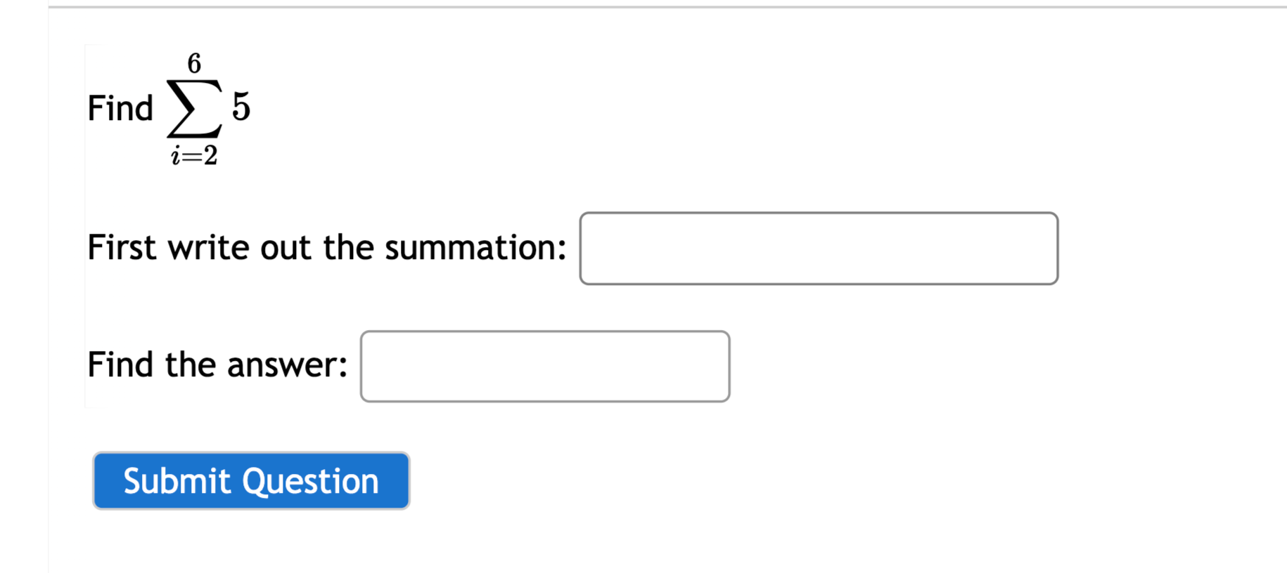 Solved Find ∑i=265 First write out the summation: Find the | Chegg.com