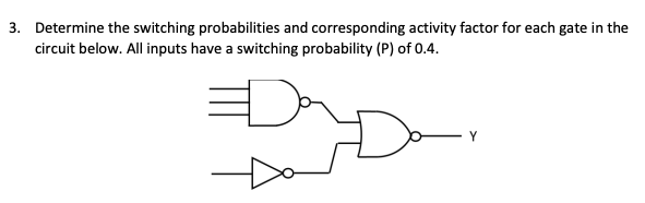 Solved 3. Determine the switching probabilities and | Chegg.com