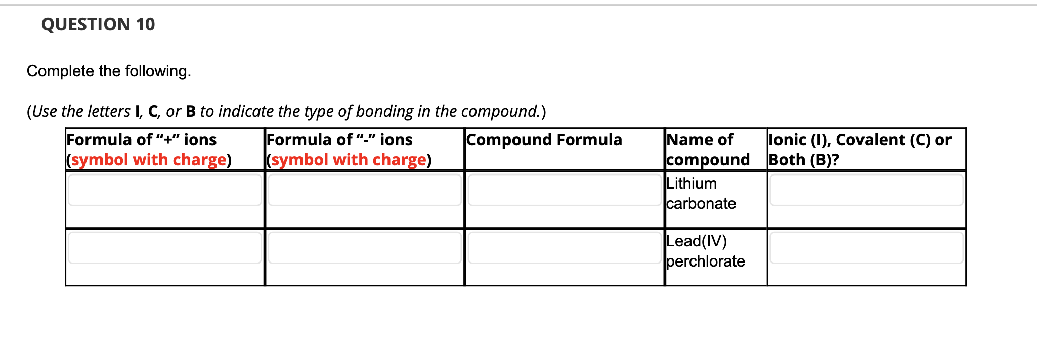 Solved QUESTION 10 Complete the following. (Use the letters | Chegg.com