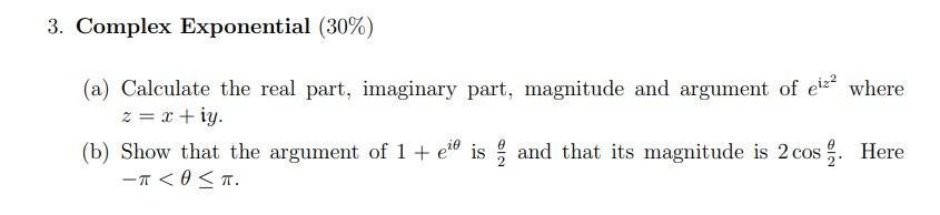 Solved 3. Complex Exponential (30%) (a) Calculate the real | Chegg.com