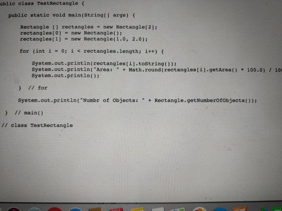 Solved ublic class TestRectangle ( public static void | Chegg.com