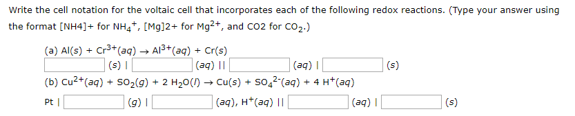 Solved Write the cell notation for the voltaic cell that | Chegg.com