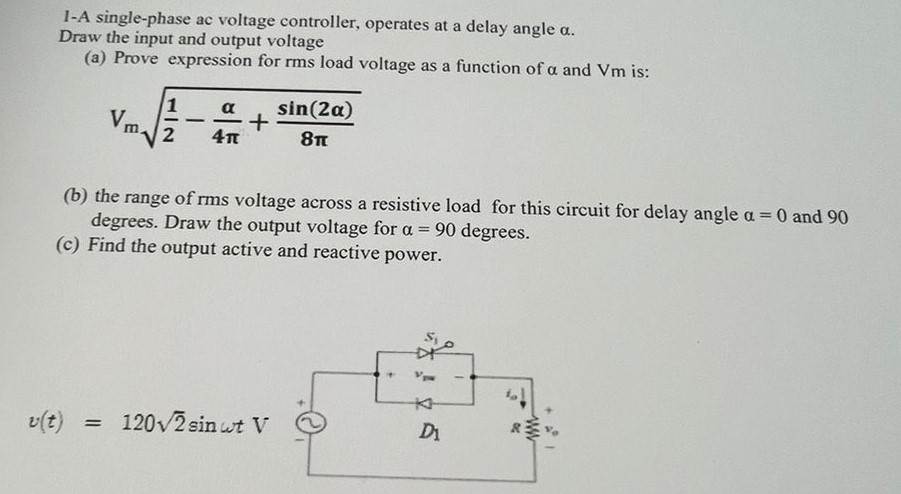 Solved 1-A single-phase ac voltage controller, operates at a | Chegg.com