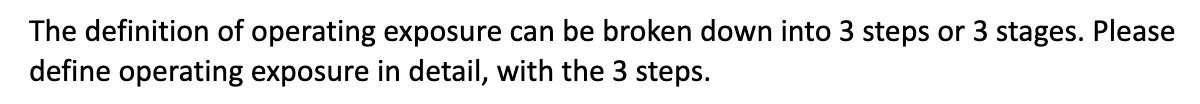 Solved The definition of operating exposure can be broken | Chegg.com