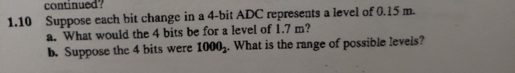 continued? 1.10 Suppose each bit change in a 4-bit | Chegg.com