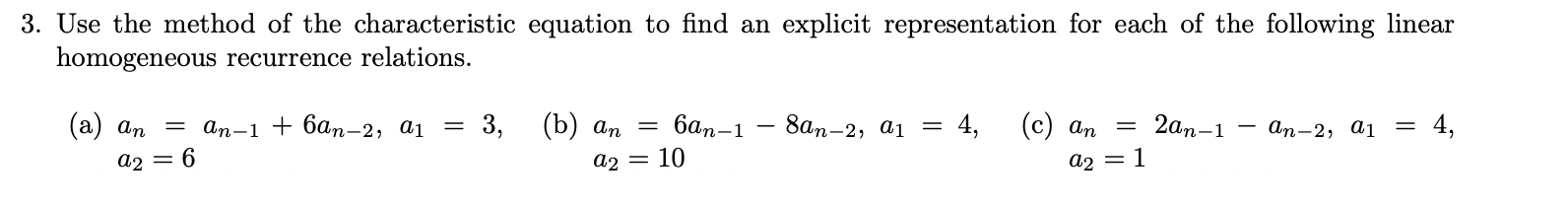 Solved 3. Use the method of the characteristic equation to | Chegg.com