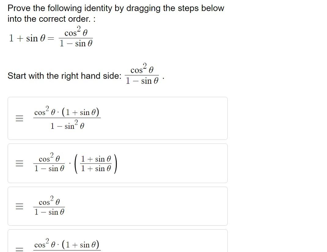 Solved Prove the following identity by dragging the steps | Chegg.com