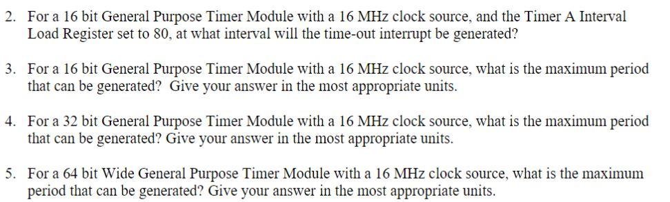2. For a 16 bit General Purpose Timer Module with a | Chegg.com