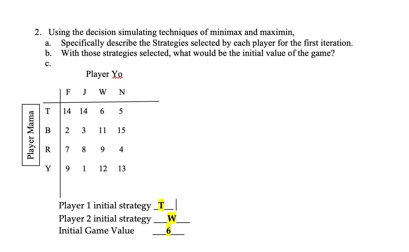 Solved 2. Using the decision simulating techniques of | Chegg.com