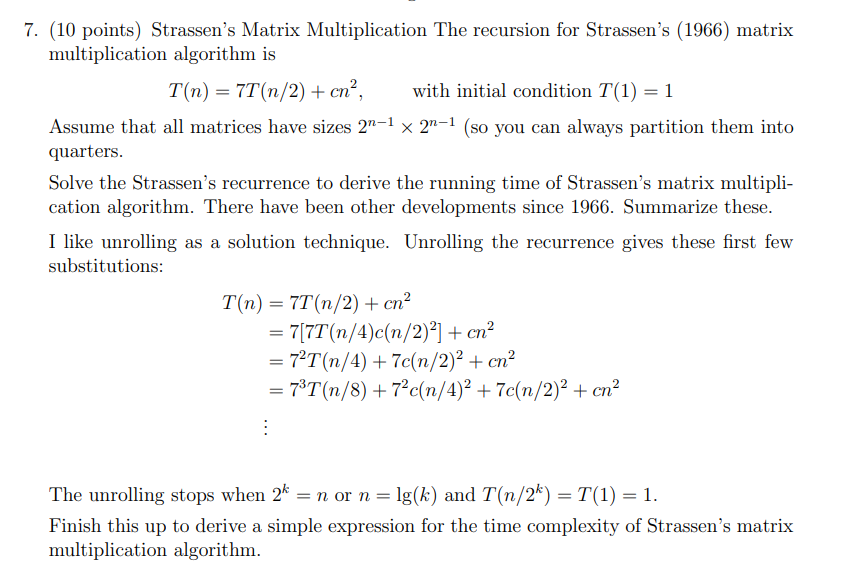 Solved 7 10 Points Strassen s Matrix Multiplication The Chegg