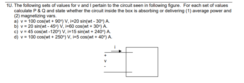 Solved 10. The following sets of values for v and I pertain | Chegg.com