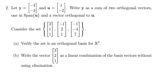 Solved 2. Let y = and u Write y as a sum of two orthogonal | Chegg.com
