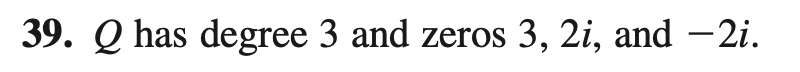 Solved 37–46 – Finding a Polynomial with Specified Zeros | Chegg.com