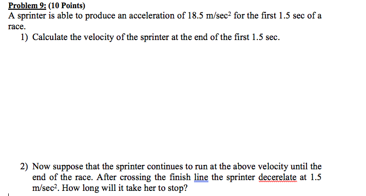 Solved Problem 9: (10 Points) A sprinter is able to produce | Chegg.com