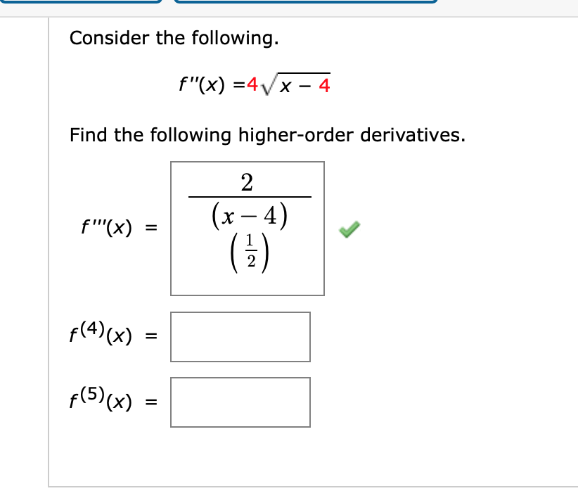 Solved Consider the following. f"(x) =4X-4 Find the | Chegg.com