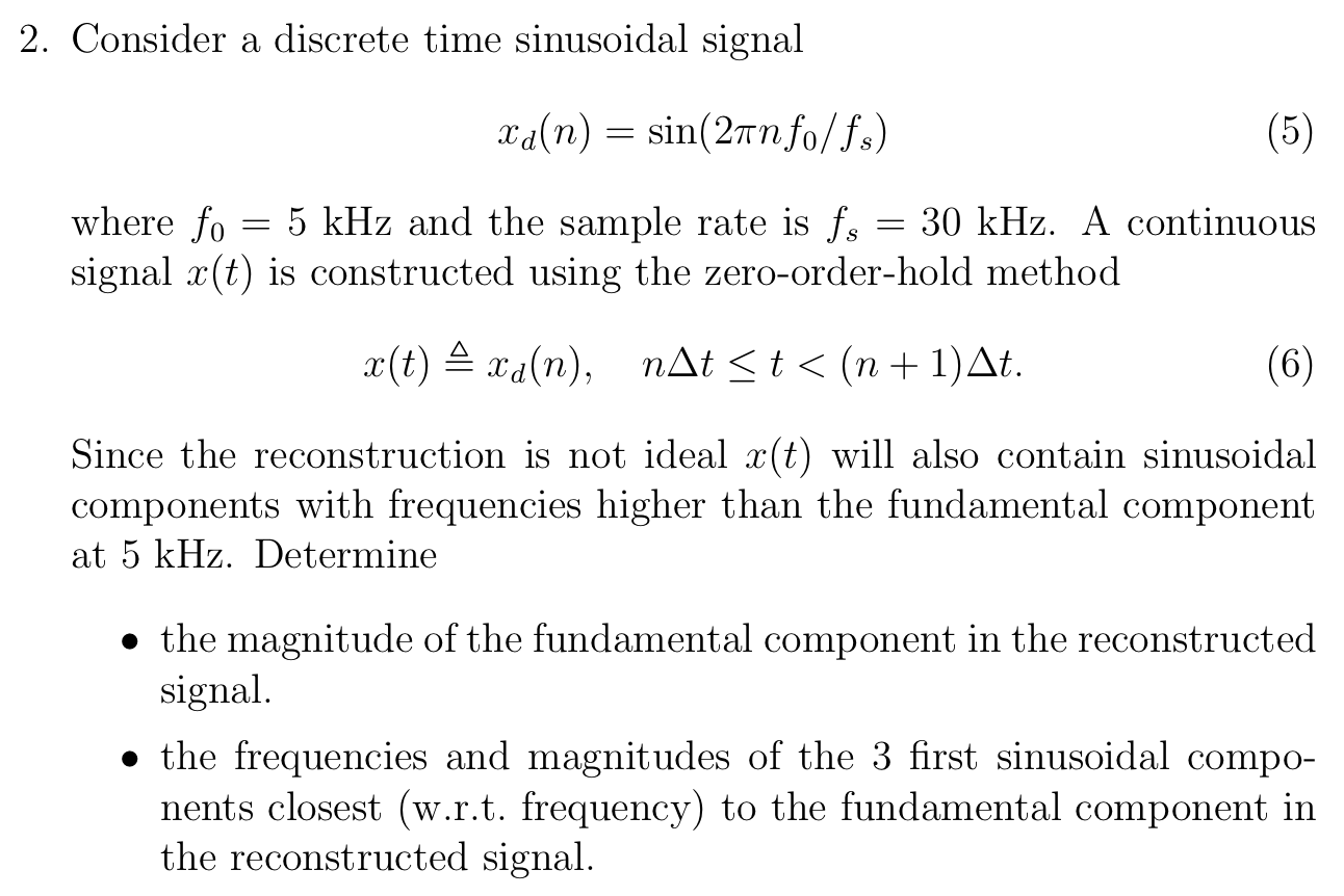 Solved 2. Consider a discrete time sinusoidal signal | Chegg.com