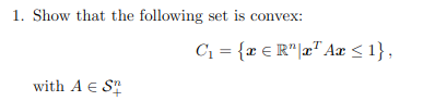 Solved 1. Show that the following set is convex: | Chegg.com