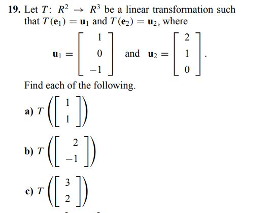 Solved 19. Let T: R2 + R3 be a linear transformation such | Chegg.com