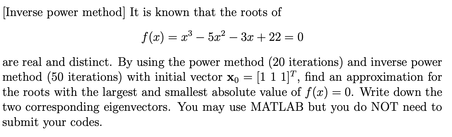 [Inverse power method] It is known that the roots of | Chegg.com