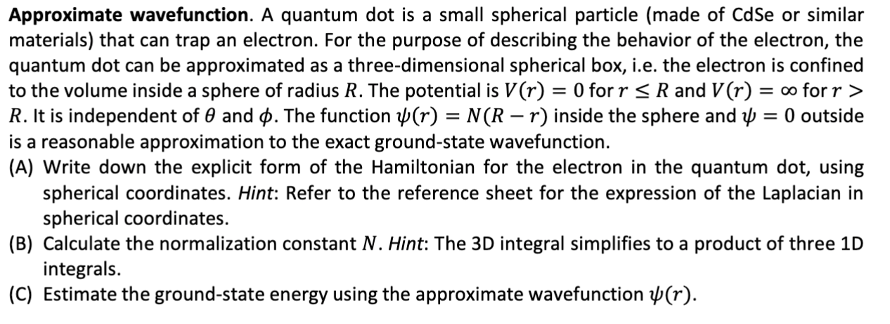 Solved Approximate wavefunction. A quantum dot is a small | Chegg.com