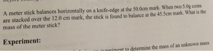 Solved A meter stick balances horizontally on a knife-edge | Chegg.com