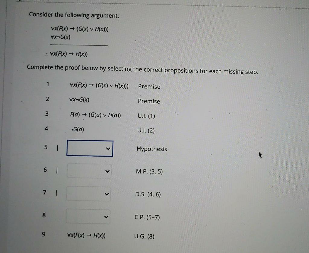 Solved Consider the following argument: vx(Fx) (G(x) v | Chegg.com