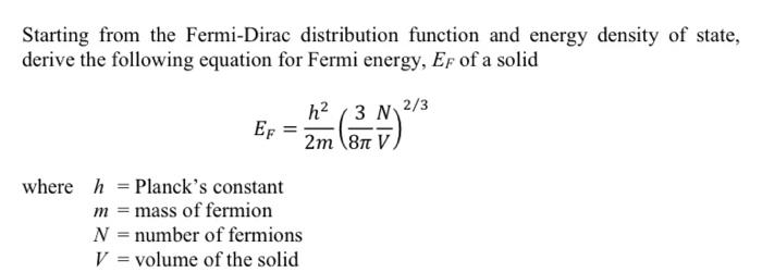 Solved Starting from the Fermi-Dirac distribution function | Chegg.com