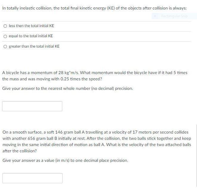 Solved In totally inelastic collision, the total final | Chegg.com