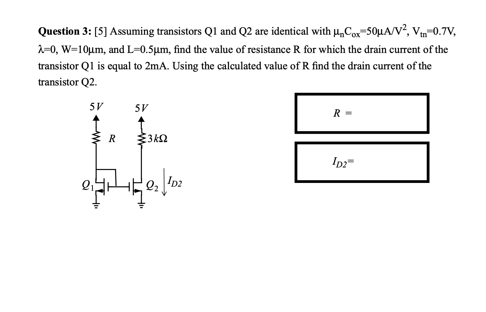 Solved Question 3: [5] Assuming transistors Q1 and Q2 are | Chegg.com