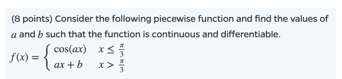 Solved (8 points) Consider the following piecewise function | Chegg.com