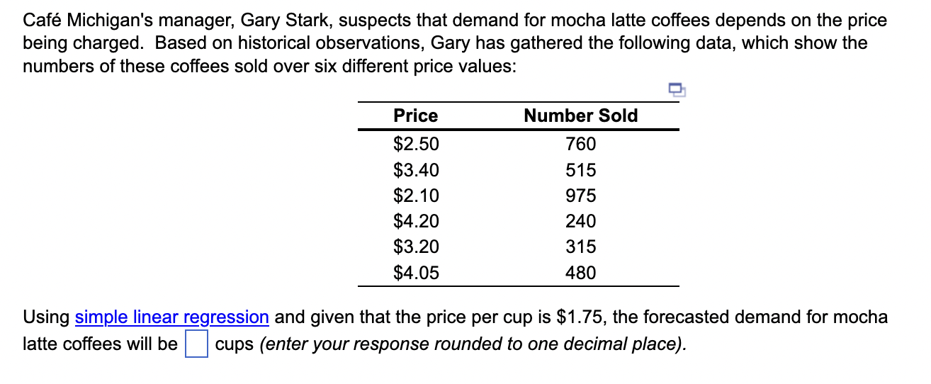 Solved Café Michigan's manager, Gary Stark, suspects that | Chegg.com