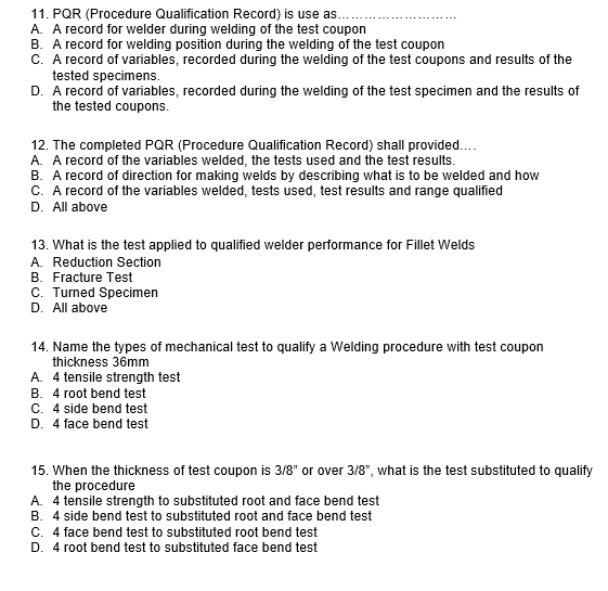 Solved 11. PQR (Procedure Qualification Record) is use as. | Chegg.com
