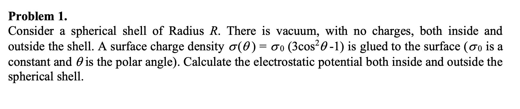 Solved Problem 1. Consider a spherical shell of Radius R. | Chegg.com