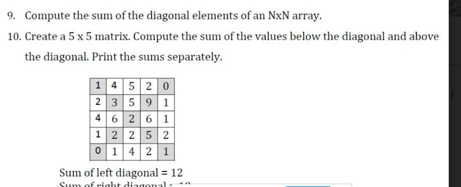 Solved 9. Compute the sum of the diagonal elements of an NxN | Chegg.com