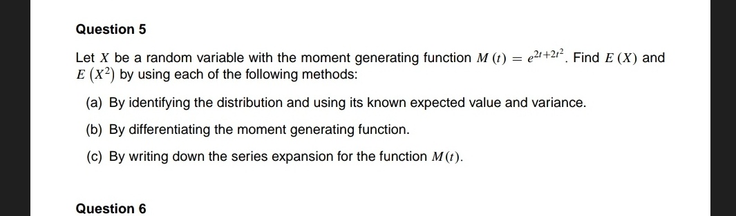 Solved Let X be a random variable with the moment generating | Chegg.com