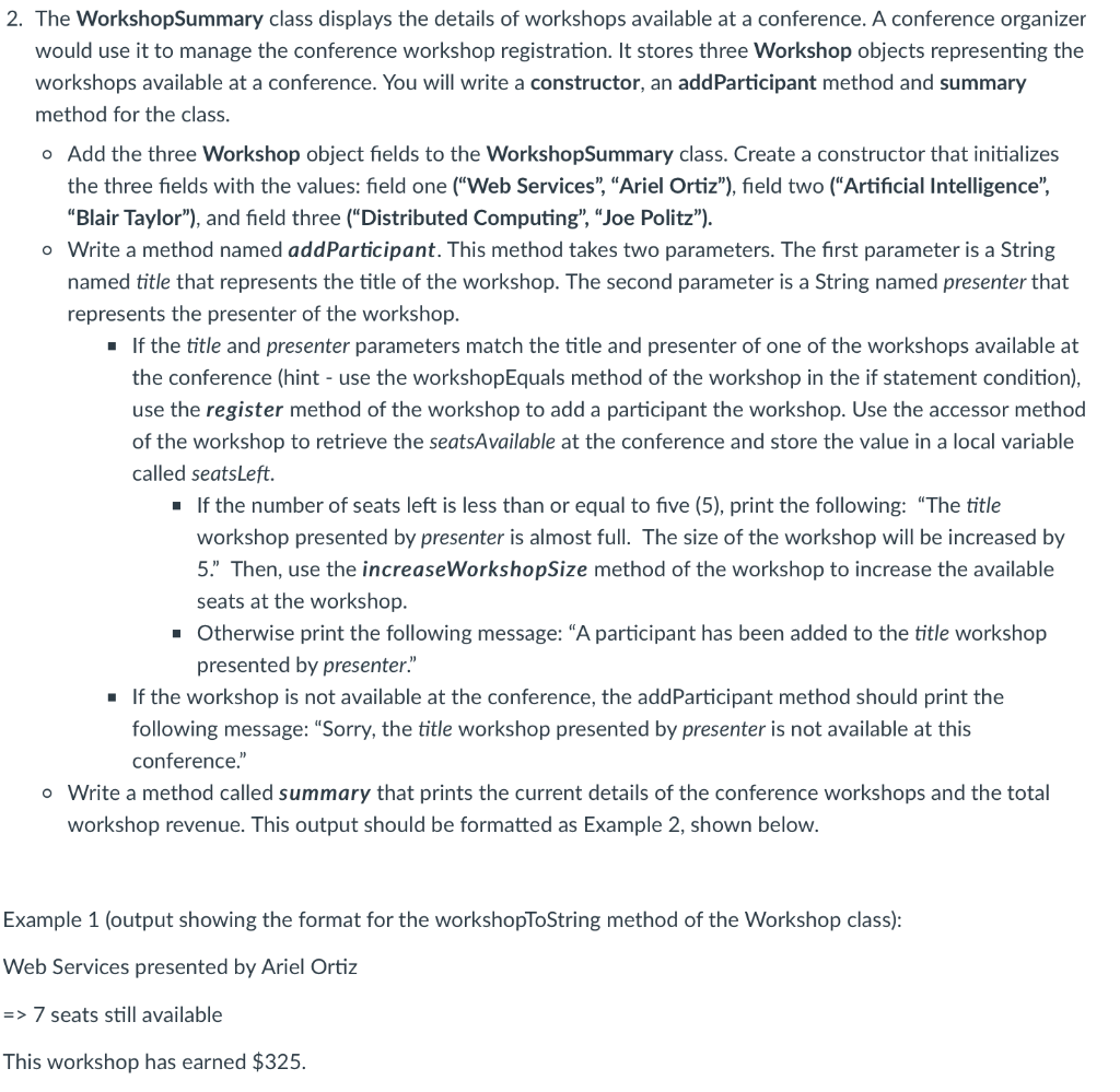 Solved Create a BlueJ project that implements the Workshop | Chegg.com