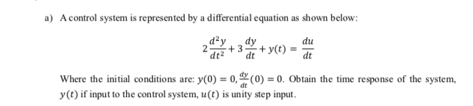 Solved a) A control system is represented by a differential | Chegg.com
