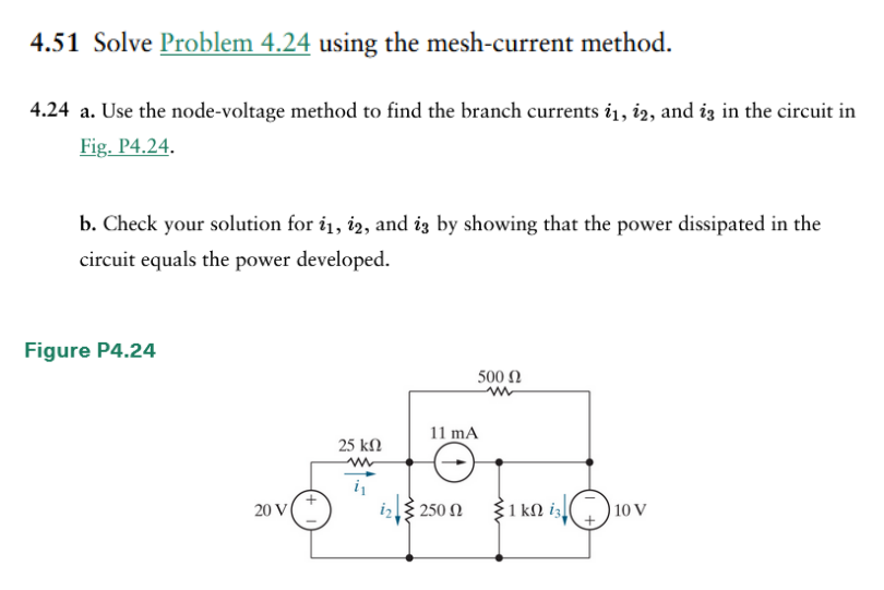 Solved 4.51 Solve Problem 4.24 using the mesh-current | Chegg.com