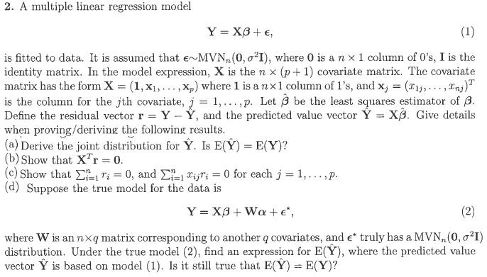 Solved 2. A multiple linear regression model Y=Xβ+ϵ, is | Chegg.com