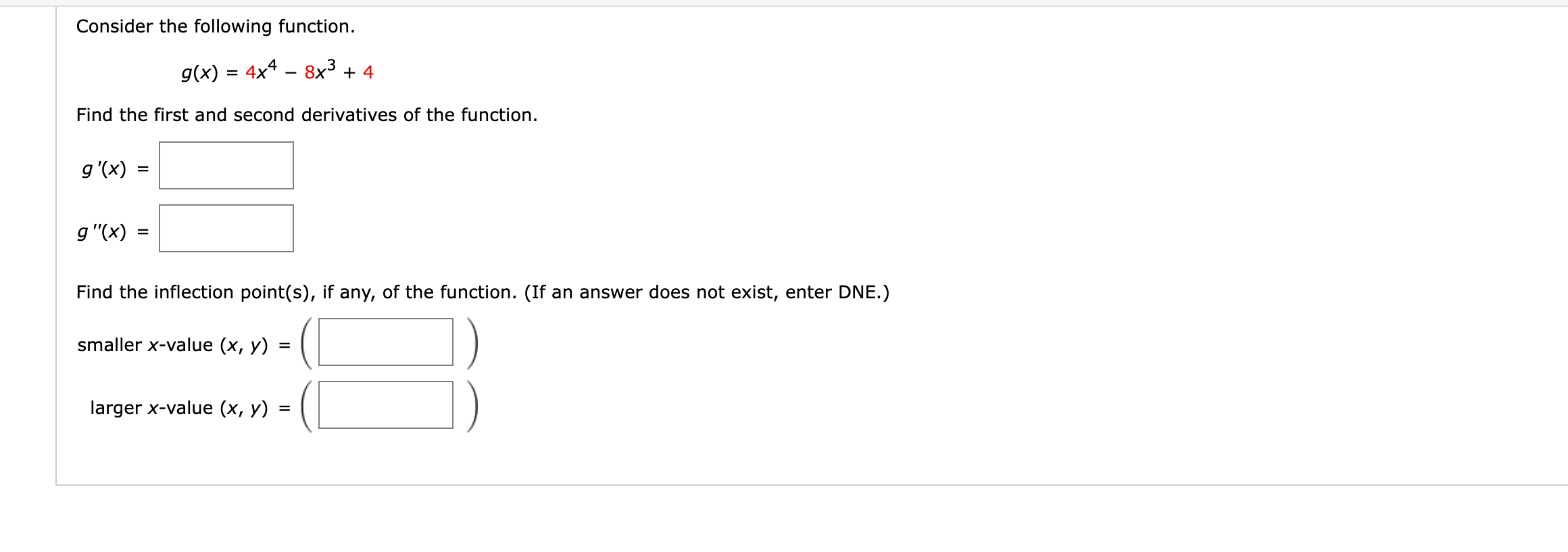 Solved Consider the following function. g(x)=4x4−8x3+4 Find | Chegg.com