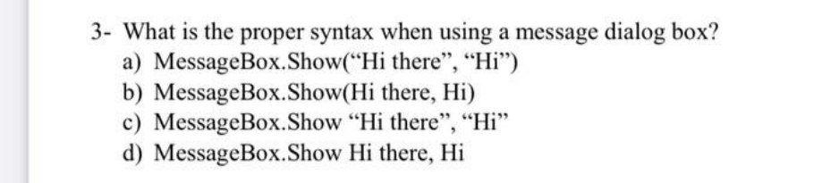 Solved 3- What is the proper syntax when using a message | Chegg.com
