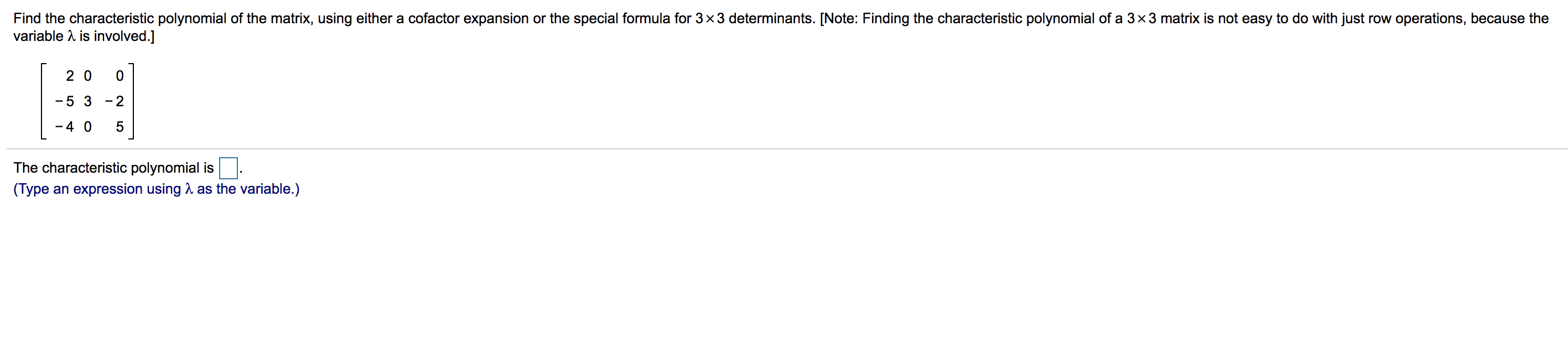Solved Find the characteristic polynomial of the matrix, | Chegg.com